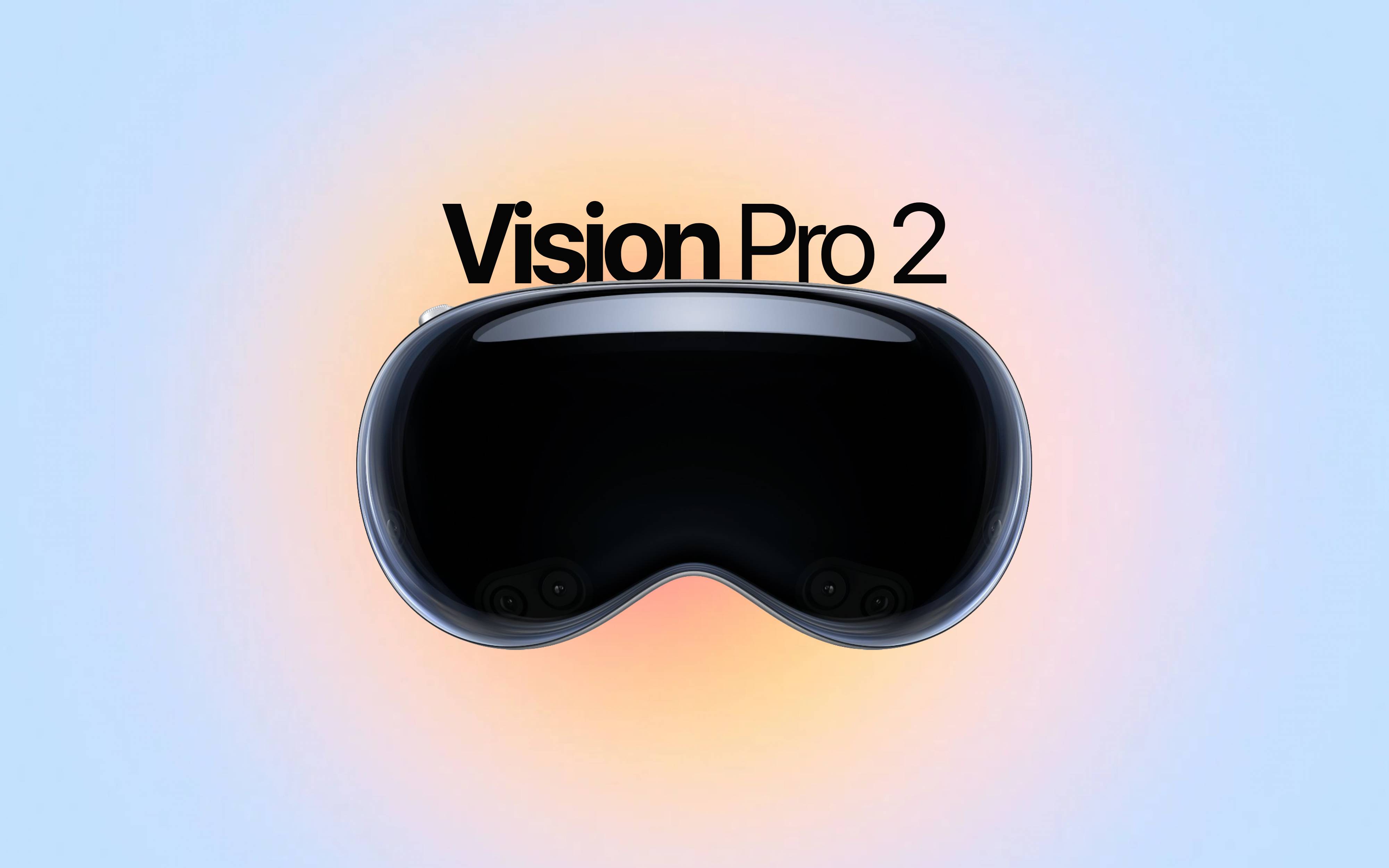 Apple Vision Pro 2: Everything We Know So Far